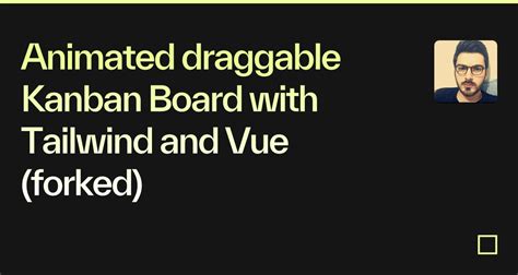 Vue Kanban Examples Codesandbox