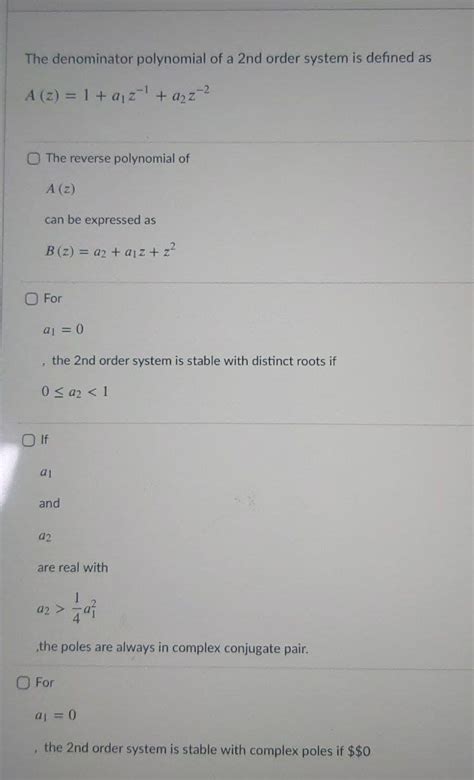 Solved The Denominator Polynomial Of A 2nd Order System Is Chegg Com