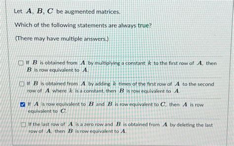 solved let a b c be augmented matrices which of the