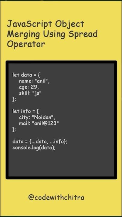 Javascript Object Merging Using Spread Operator Shorts Ytshorts Codewithchitra Youtube