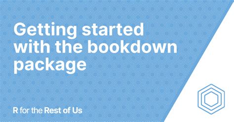 How To Get Started With The Bookdown Package