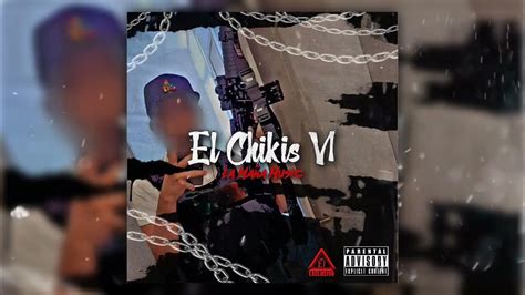 El Chikis V1 La Maña Music 2023 Youtube Music