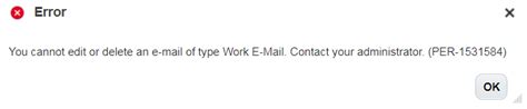 You Cannot Edit Or Delete An E Mail Of Type Work E Mail PER 1531584