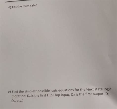 Solved Problem 7 Using D Flip Flops Design A Counter With An