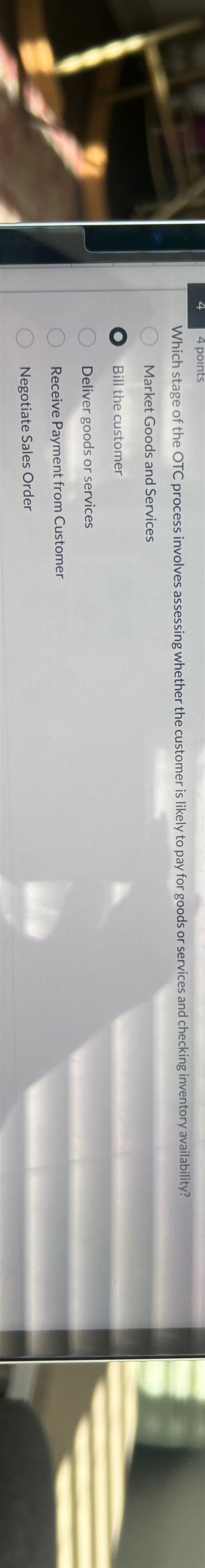 Solved Which Stage Of The Otc Process Involves Assessing