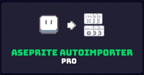 Auto Importer For Aseprite Pro Sprite Management Unity Asset Store