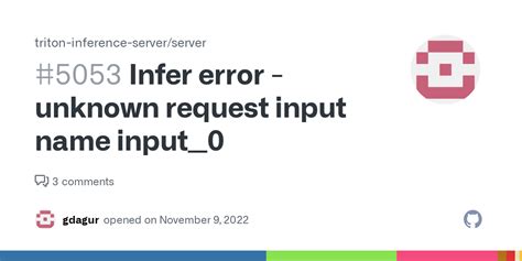 Infer Error Unknown Request Input Name Input0 · Issue 5053