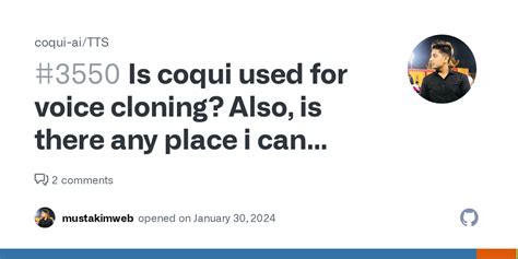 Is Coqui Used For Voice Cloning Also Is There Any Place I Can Test It Out Online I Am Not A