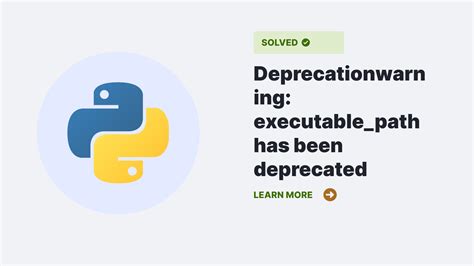 Deprecationwarning Executablepath Has Been Deprecated Solved