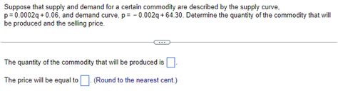 Solved Suppose That Supply And Demand For A Certain Chegg Com