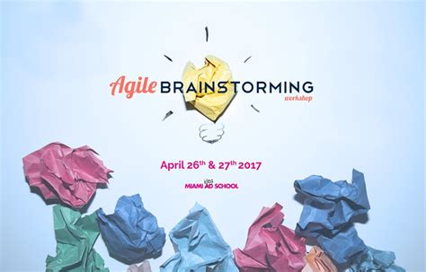 Agile Brainstorming Workshop Is This April In Toronto Miami Ad School