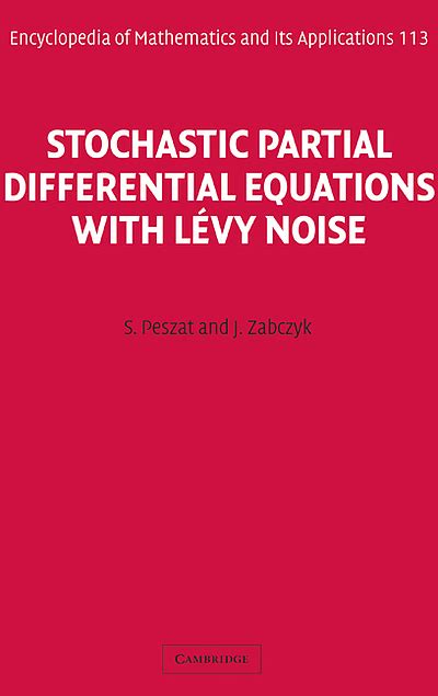 Stochastic Partial Differential Equations With Lévy Noise An Evolution Equation Approach