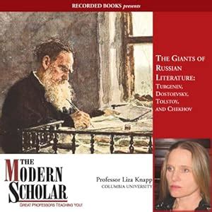 The Modern Scholar The Giants Of Russian Literature Turgenev