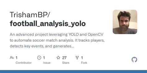 Github Trishambpfootballanalysisyolo An Advanced Project Leveraging Yolo And Opencv To