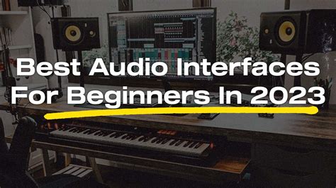 Best Audio Interfaces For Beginners In 2023 Kvass Lab