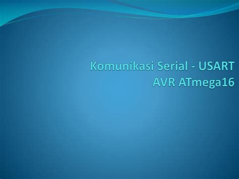 Ppt Komunikasi Serial Usart Avr Atmega16 Powerpoint Presentation Free Download Id2408731