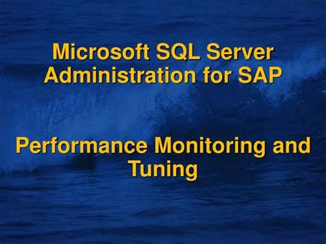 Ppt Microsoft Sql Server Administration For Sap Performance