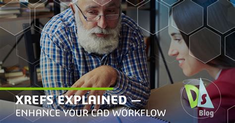 Xrefs Explained Enhance Your Cad Workflow Draftsight Blog
