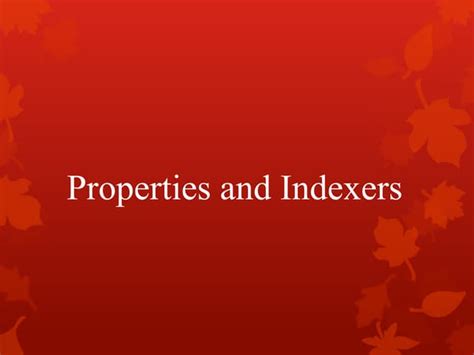 Module 14 Properties And Indexers Ppt