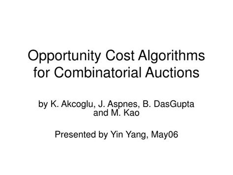 Ppt Opportunity Cost Algorithms For Combinatorial Auctions Powerpoint