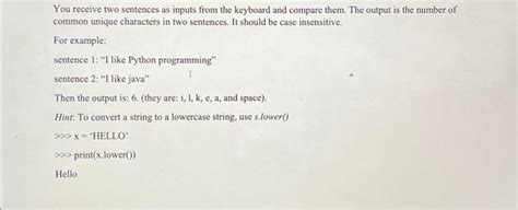 Solved You Receive Two Sentences As Inputs From The Keyboard