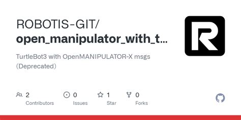 Github Robotis Git Open Manipulator With Tb Msgs Turtlebot With Openmanipulator X Msgs