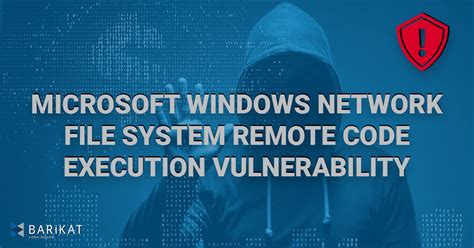 microsoft windows network file system remote code execution vulnerability barikat