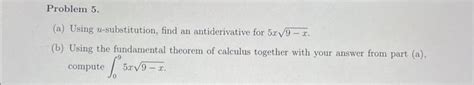 Solved A Using U Substitution Find An Antiderivative For