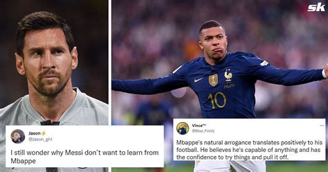 “still Wonder Why Messi Dont Want To Learn From Mbappe” “natural