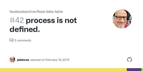 process is not defined · issue 42 · facebookarchive fixed data table · github