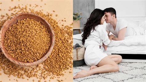Fenugreek Sex Benefits How It Boosts Your Libido Healthtost