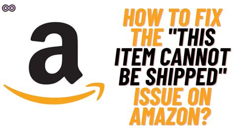 How To Fix The This Item Cannot Be Shipped Issue On Amazon Aspartin