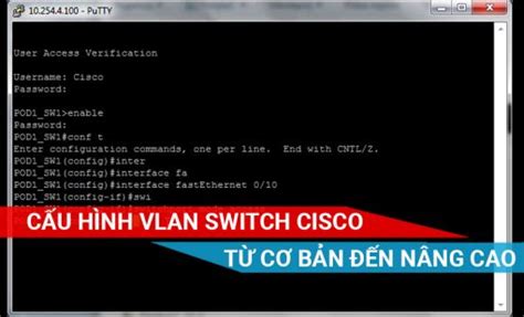 Cấu Hình Vlan Trên Switch Cisco Hướng Dẫn Từ Cơ Bản đến Nâng Cao