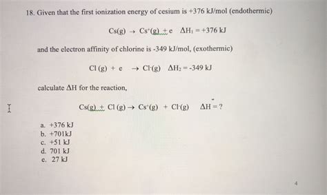 Solved 18 Given That The First Ionization Energy Of Cesium