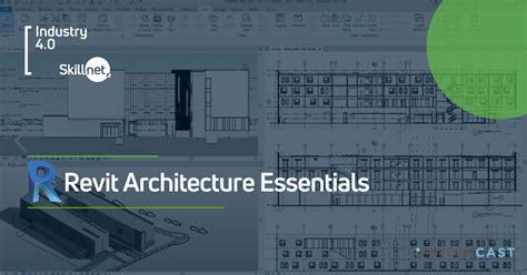 Revit Architecture Essentials 6 Days Industry 40 Skillnet