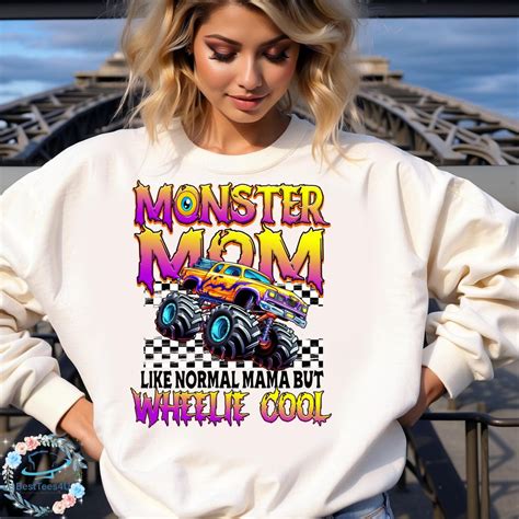 Monster Mom Like Normal Mom But Wheelie Cool Unisex Sweatshirt Monster