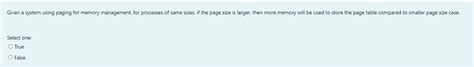 solved given a system using paging for memory management