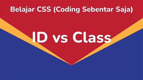 Apa Sih Bedanya Id Dan Class Dalam Css Youtube