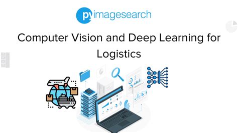 Computer Vision And Deep Learning For Logistics Pyimagesearch