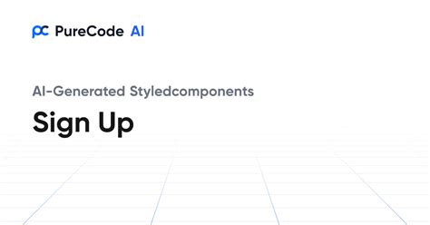 Build Great Styledcomponents Sign Up Components Faster Using Ai Tools