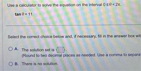 Solved Use A Calculator To Solve The Equation On The Chegg