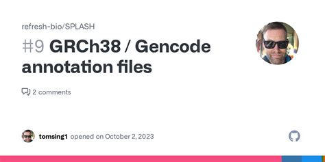 Grch38 Gencode Annotation Files · Issue 9 · Refresh Biosplash · Github