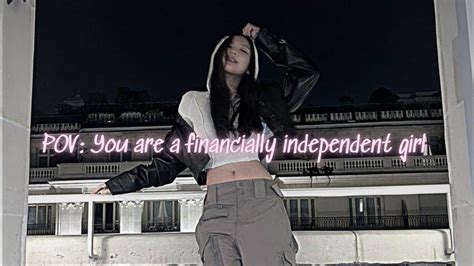Pov You Are A Financially Independent Girl 💳💳💰 Playlist Youtube