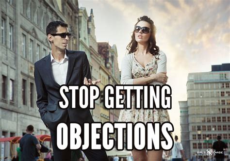 Tips To Fewer Objections From Girls You Want To Date Girls Chase