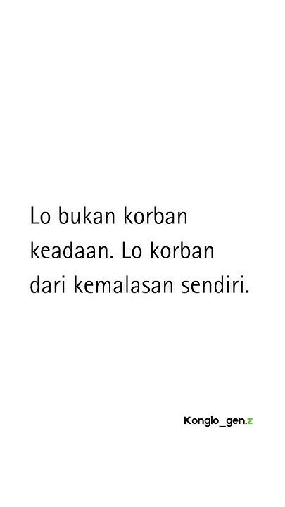 Lo Bukan Korban Nasib Lo Korban Mager Quotes Shorts Fyp Youtube