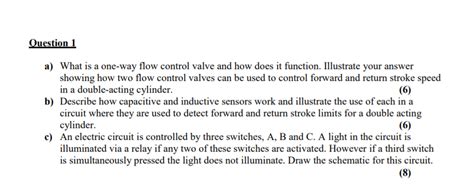 Solved Question 1 A What Is A One Way Flow Control Valve Chegg Com