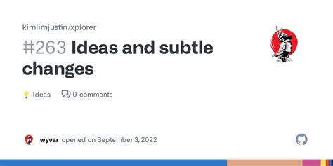 Ideas And Subtle Changes Kimlimjustin Xplorer Discussion 263 GitHub