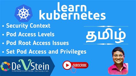 K08 Kubernetes In Tamil Securitycontext Pod Access Level And Privileges Youtube