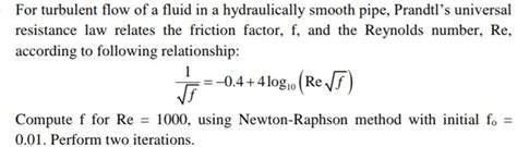 Solved For Turbulent Flow Of A Fluid In A Hydraulically Smooth Pipe
