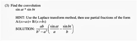 Solved Find The Convolution Sinatsinbt HINT Use The Chegg Com
